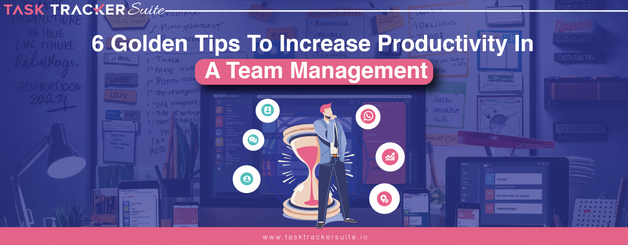 6 Golden Tips To Increase Productivity In A Team Management